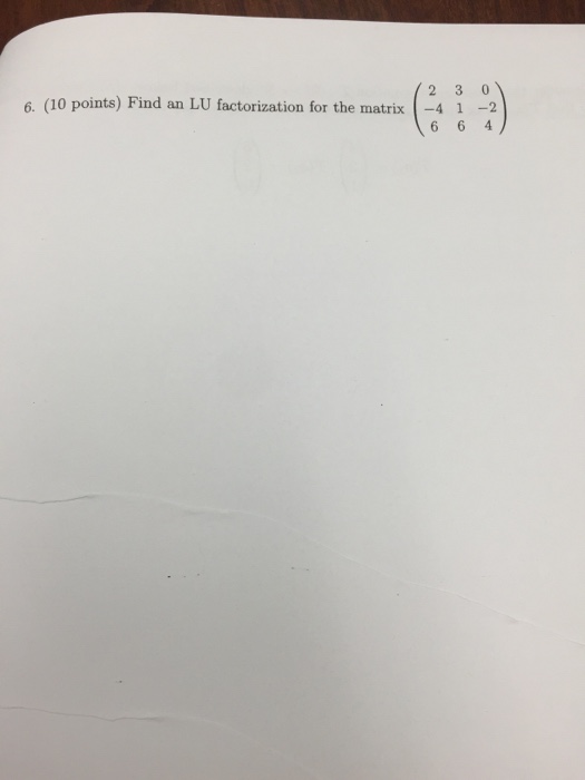 Solved Find An Lu Factorization For The Matrix