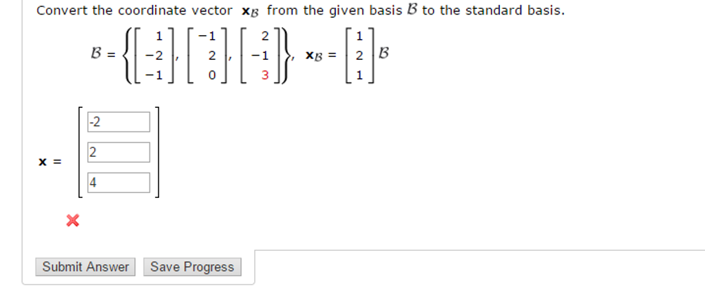 Solved Convert the coordinate vector x_g from the given | Chegg.com