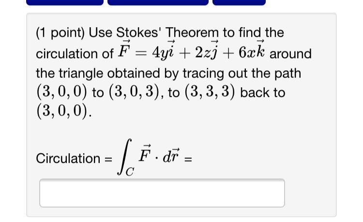 Solved Use Stokes' Theorem to find the circulation of | Chegg.com