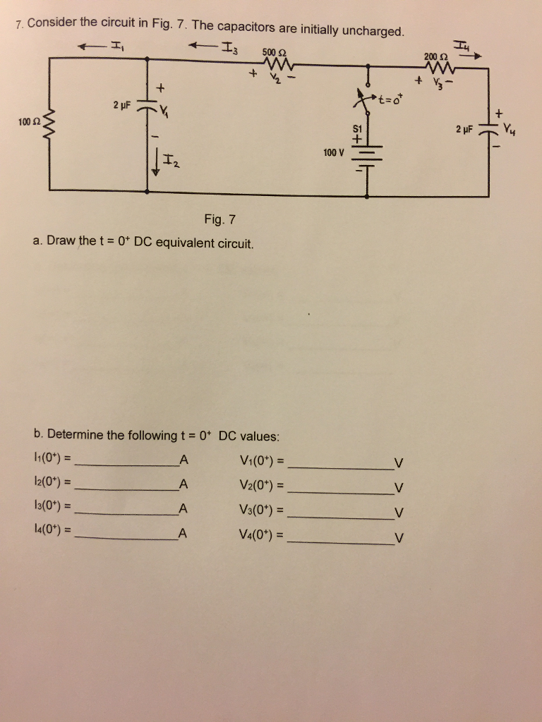 Solved 7. Consider the circuit in Fig. 7. The capacitors are | Chegg.com