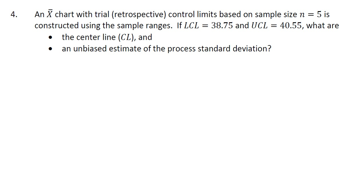 Solved 4. An X bar chart with trial (retrospective) control | Chegg.com