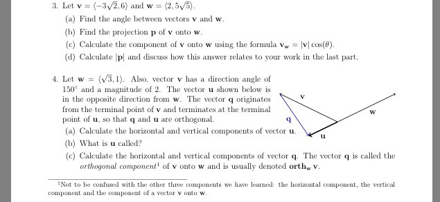 Solved Find the angle between vectors v and w. Find the | Chegg.com