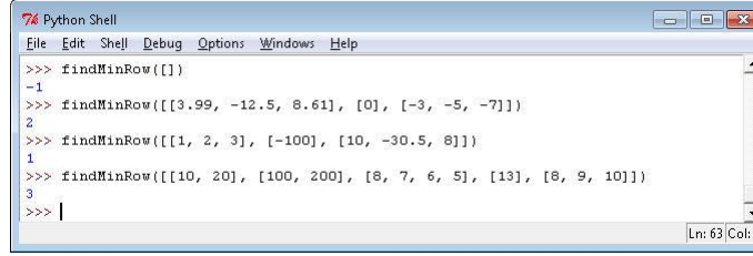 Solved PYTHON : Write a function findMinRow() that takes a | Chegg.com