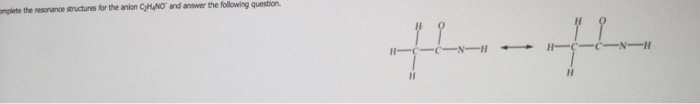 Solved Complete the resident structures for the Anion | Chegg.com