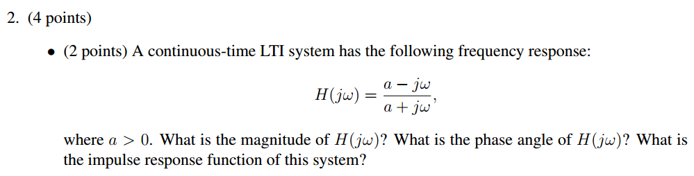 Solved A continuous-time LTI system has the following | Chegg.com