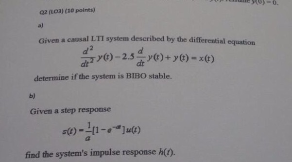 Solved Q2 (LO3) (10 points) Given a causal LTI system | Chegg.com