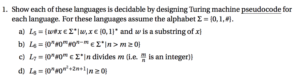1. Show each of these languages is decidable by | Chegg.com