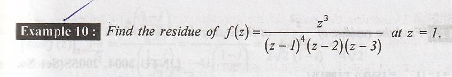 Solved Example 10: Find the residue of f(z)= atz=1. (z-1 ( | Chegg.com