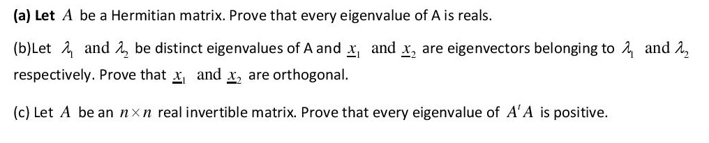Solved (a) Let A be a Hermitian matrix. Prove that every | Chegg.com