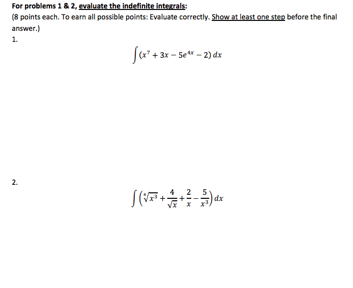 Solved For problems 1 & 2, evaluate the indefinite | Chegg.com