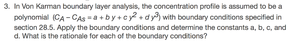 Solved 3. In Von Karman boundary layer analysis, the | Chegg.com