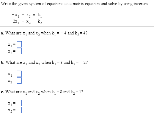 Solved write the given system of equations as a matrix | Chegg.com