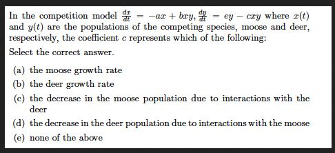 Solved In the competition model dx/dt = -ax + bxy. = ey - | Chegg.com