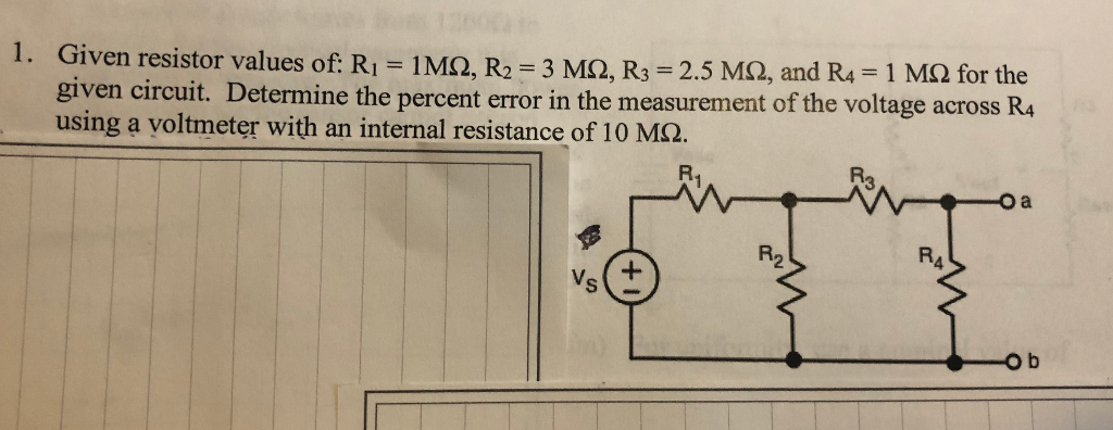 Solved 1. Given resistor values of: R1 1MS2, R2 3 M2, R3 | Chegg.com