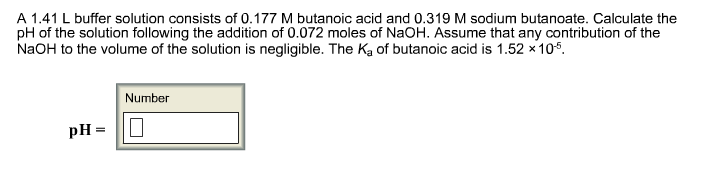 Solved A 1.41 L buffer solution consists of 0.177 M butanoic | Chegg.com