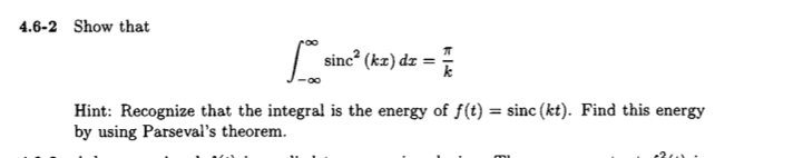 Solved Show that integral_infintiy^infinity sinc^2 (kx) dx | Chegg.com