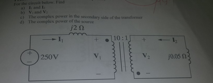 Solved For the circuit below. Find a) Ii and I2 b) Vi and V2 | Chegg.com