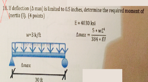 Solved 18. If deflection (delta max) is limited to 0.5 | Chegg.com