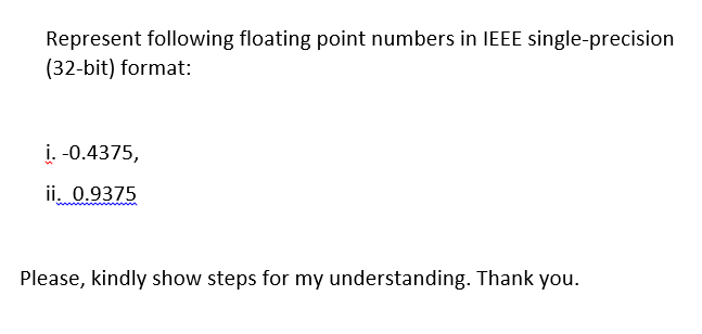 Represent following floating point numbers in IEEE | Chegg.com