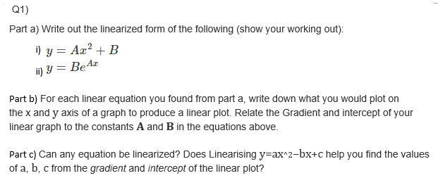 Solved Q1) Part a) Write out the linearized form of the | Chegg.com