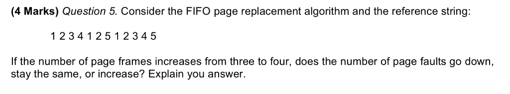 Solved 4 Marks) Question 5. Consider the FIFO page | Chegg.com