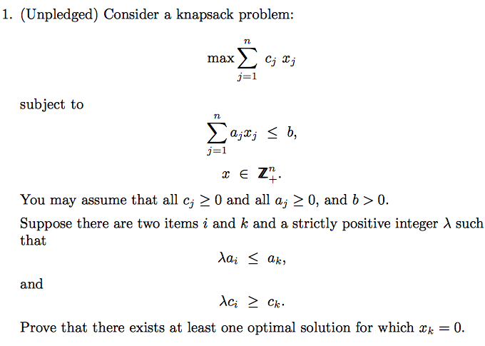 Solved Consider a knapsack problem: max sigma ^n_j=1 c_j | Chegg.com