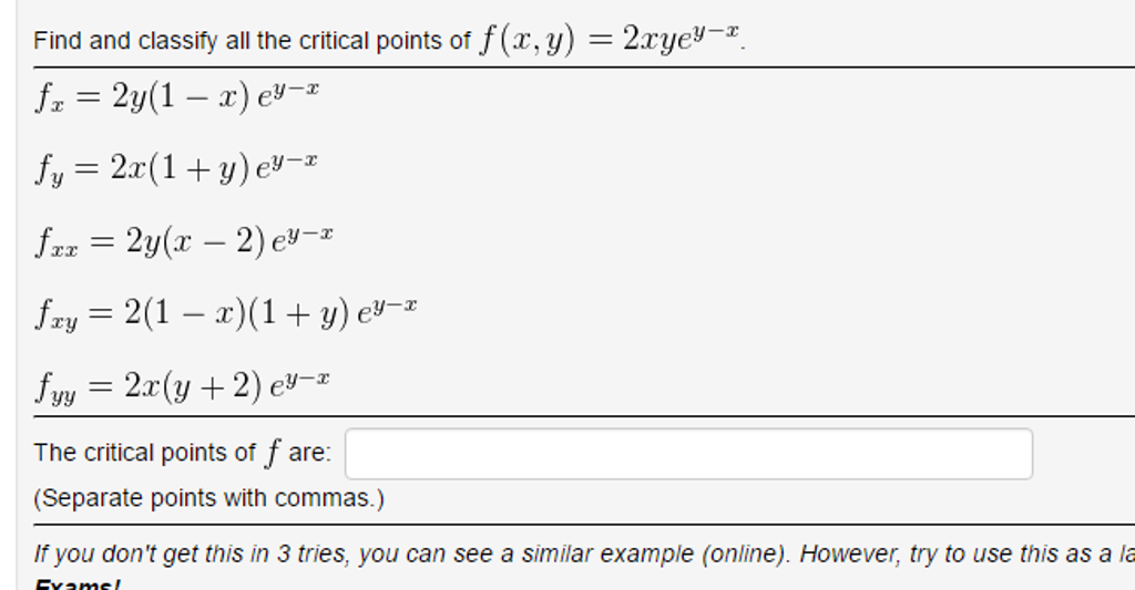 Solved Find and classify all the critical points of f (x, y) | Chegg.com