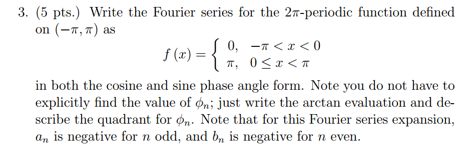 Solved Write the Fourier series for the 2 pi-periodic | Chegg.com