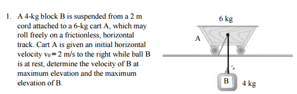 A 4-kg block B is suspended from a 2 m cord attached | Chegg.com