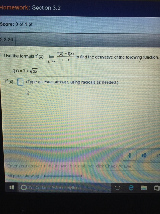 Solved Use the formula f'(x) = lim_z rightarrow x f(z) - | Chegg.com