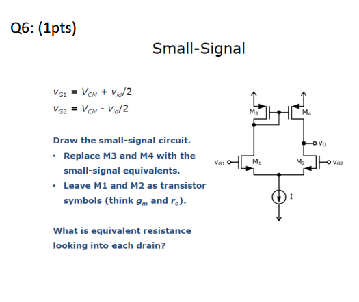 Solved Small-Signal Draw the small-signal circuit. Replace | Chegg.com