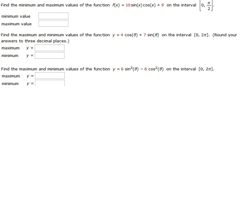 Solved Find the minimum and maximum values of the function | Chegg.com