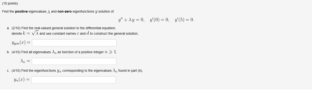 Solved (10 points) Find the positive eigenvalues λ and | Chegg.com