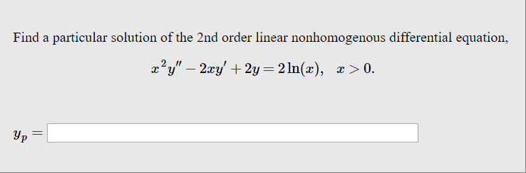Solved Find a particular solution of the 2nd order linear | Chegg.com