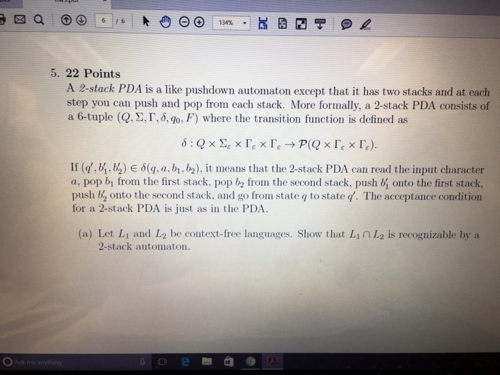 Solved 6 16 134 5 22 Points A 2 Stack Pda Is A Like 