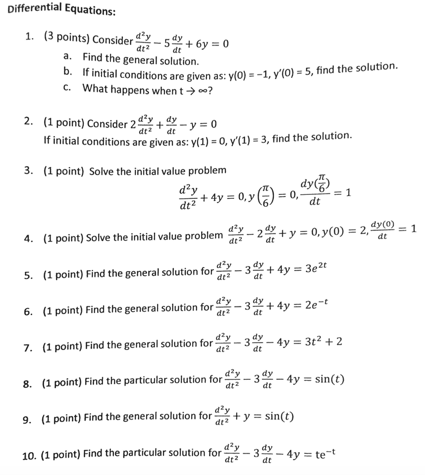 Solved Consider d^2y/dt^2 - 5 dy/dt + 6y = 0 Find the | Chegg.com