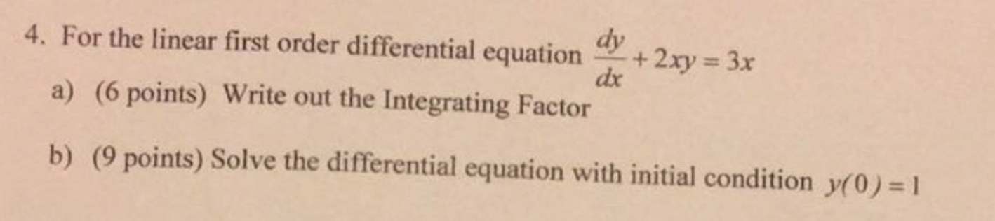 Solved For the linear first order differential equation | Chegg.com