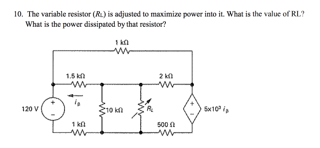 Solved 10. The variable resistor (RL) is adjusted to | Chegg.com