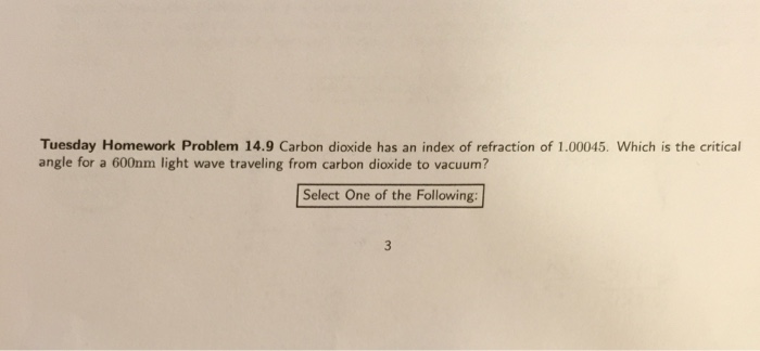 Solved Carbon dioxide has an index of refraction of 1.00045. | Chegg.com