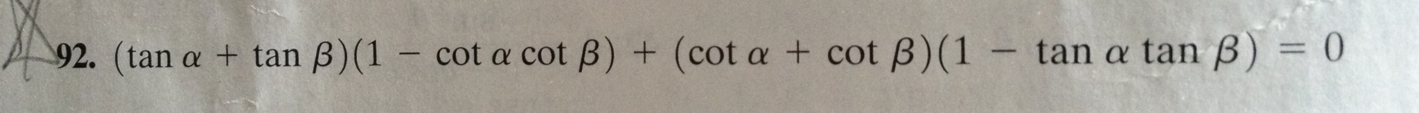 Solved (tan alpha + tan beta )(1 - cot alpha cot beta ) + | Chegg.com