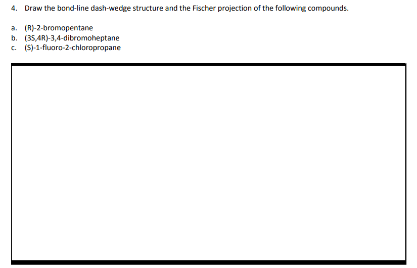 Solved 4. Draw the bond-line dash-wedge structure and the | Chegg.com