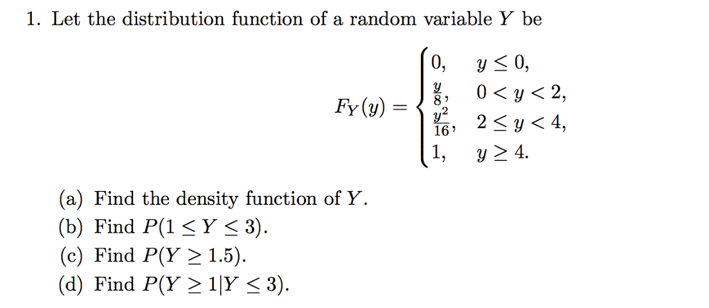 Solved Let the distribution function of a random variable Y | Chegg.com