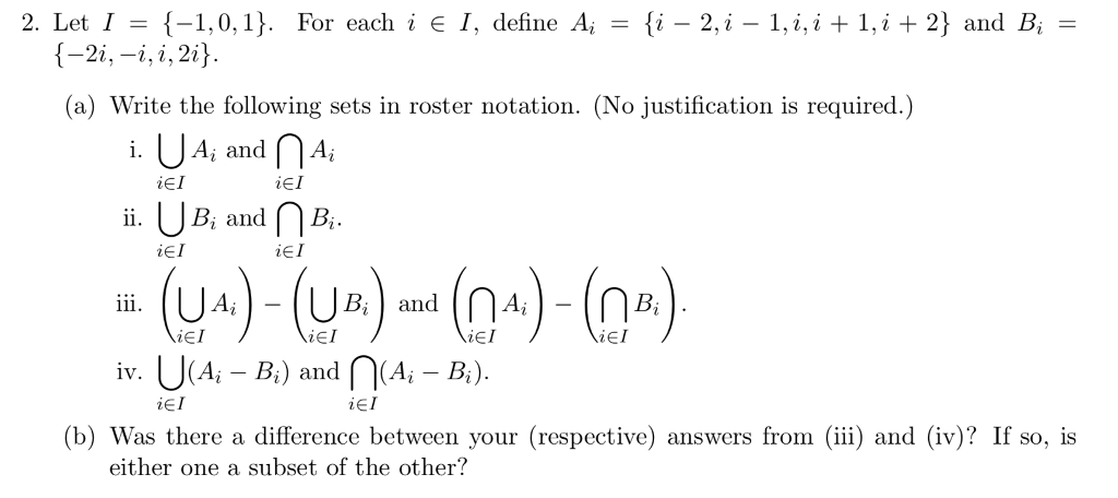 Solved 2. Let I = {-1,0,1}. For each i 1, define Ai = | Chegg.com Solved 2. Let I = {-1,0,1}. For each i 1, define Ai = | Chegg.com