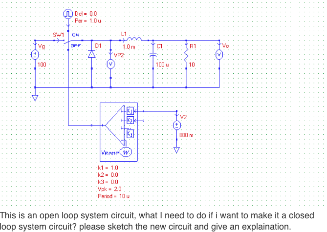 Solved This is an open loop system circuit, what I need to | Chegg.com