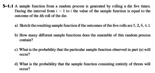 Solved 5-1.1 A sample function from a random process is | Chegg.com