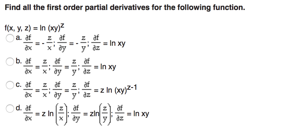 Solved Find all the first order partial derivatives for the | Chegg.com