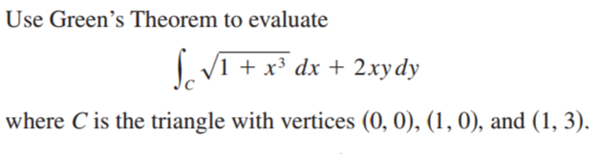 Solved Use Green's Theorem to evaluate Integral_c | Chegg.com