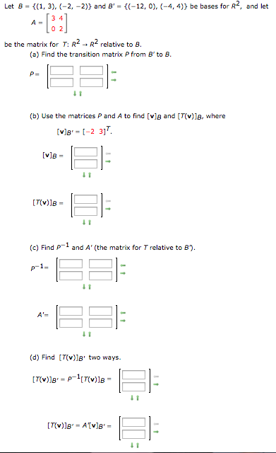 Solved Let B = {(1, 3). (-2, -2)} and B' = {(-12, 0), (-4, | Chegg.com