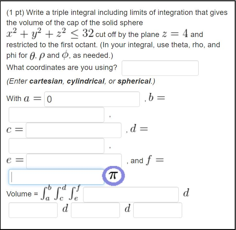 Solved Write a triple integral including limits of | Chegg.com
