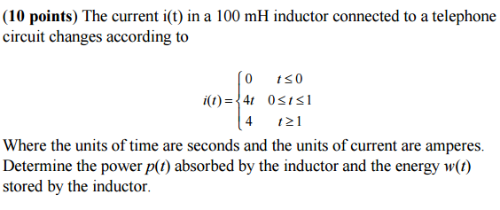 Solved The current i(t) in a 100 mH inductor connected to a | Chegg.com